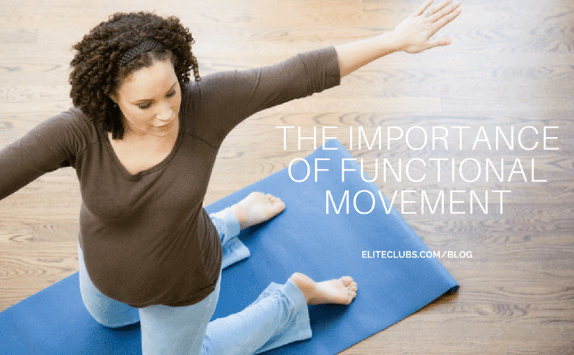 The Importance of Functional Movement - Elite Sports Clubs