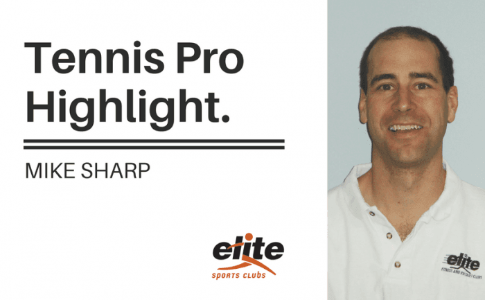 Tennis Pro Highlight: Mike Sharp - Elite Sports Clubs