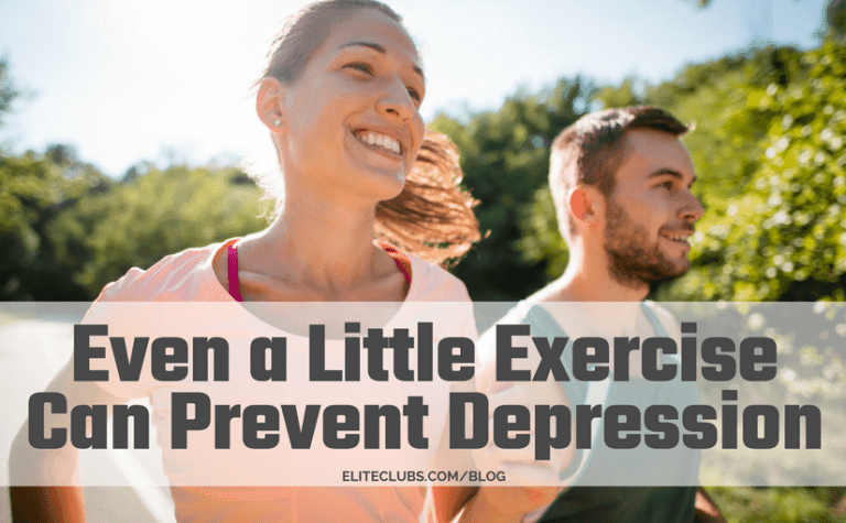 Even a Little Exercise Can Prevent Depression - Elite Sports Clubs