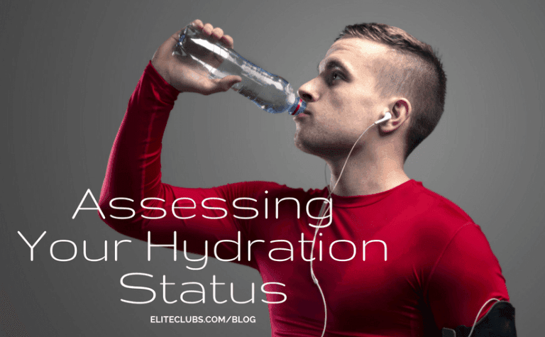 Assessing Your Hydration Status - Elite Sports Clubs