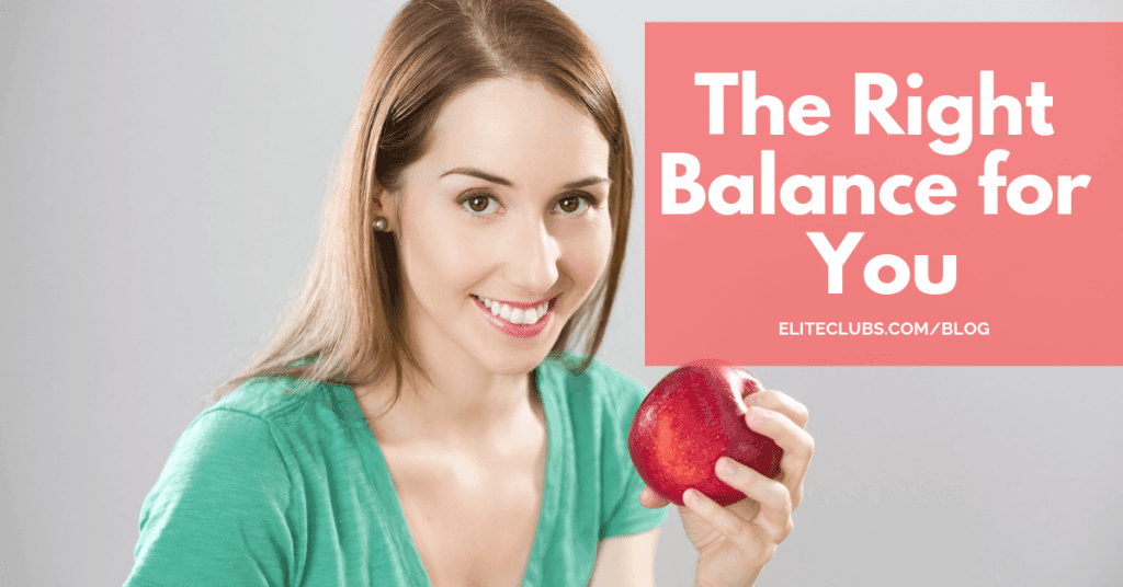 The Right Balance for You - Elite Sports Clubs